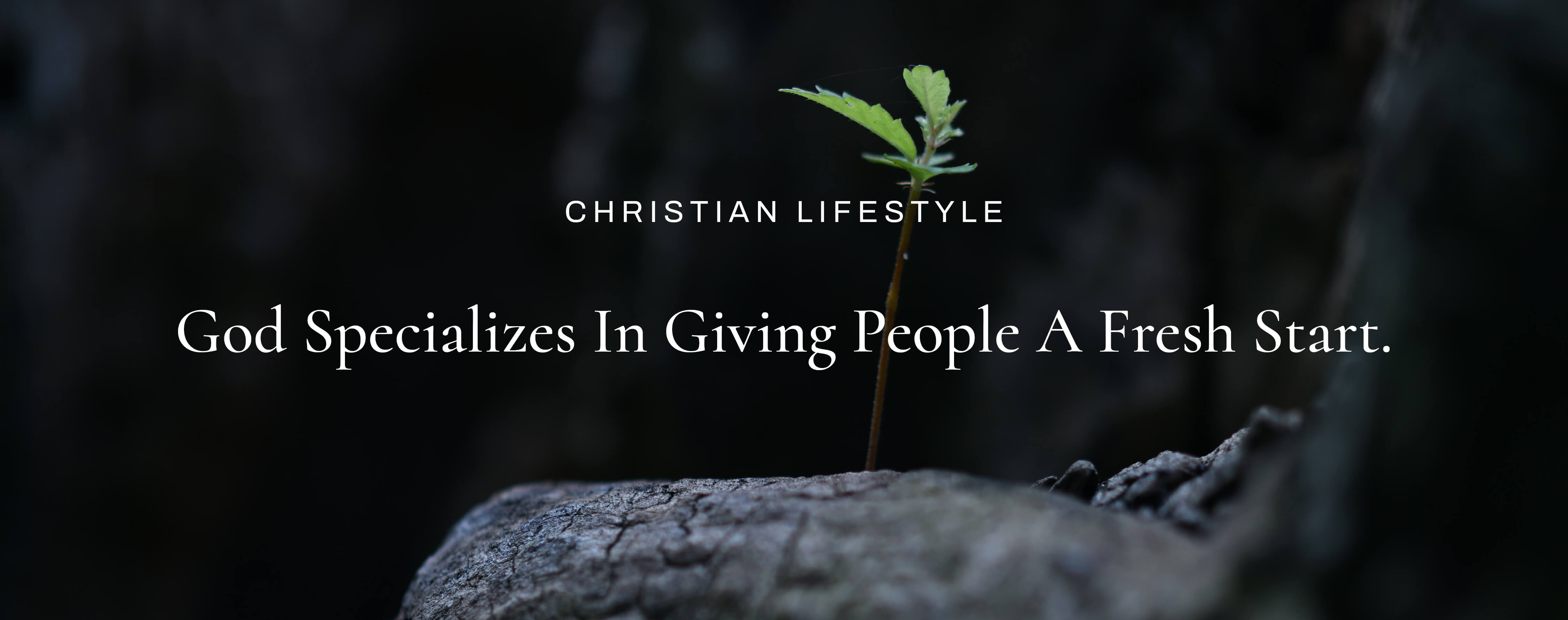 God Specializes in Giving People a Fresh Start | Lord's Guidance