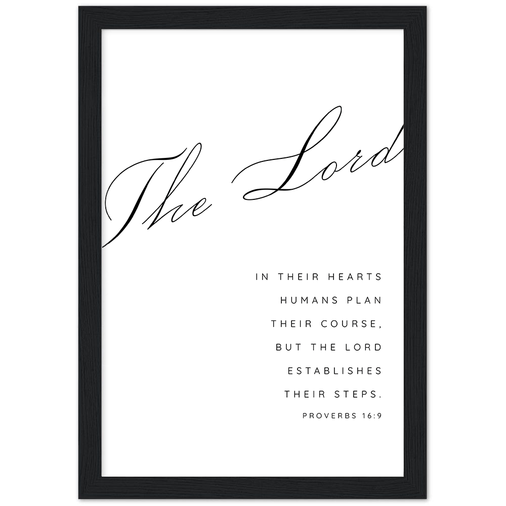 Proverbs 16:9 Matte Poster Wooden Frame (A4) or Printable Download ...